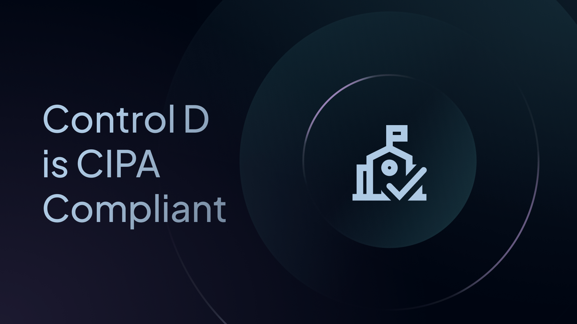 Control D is CIPA Compliant