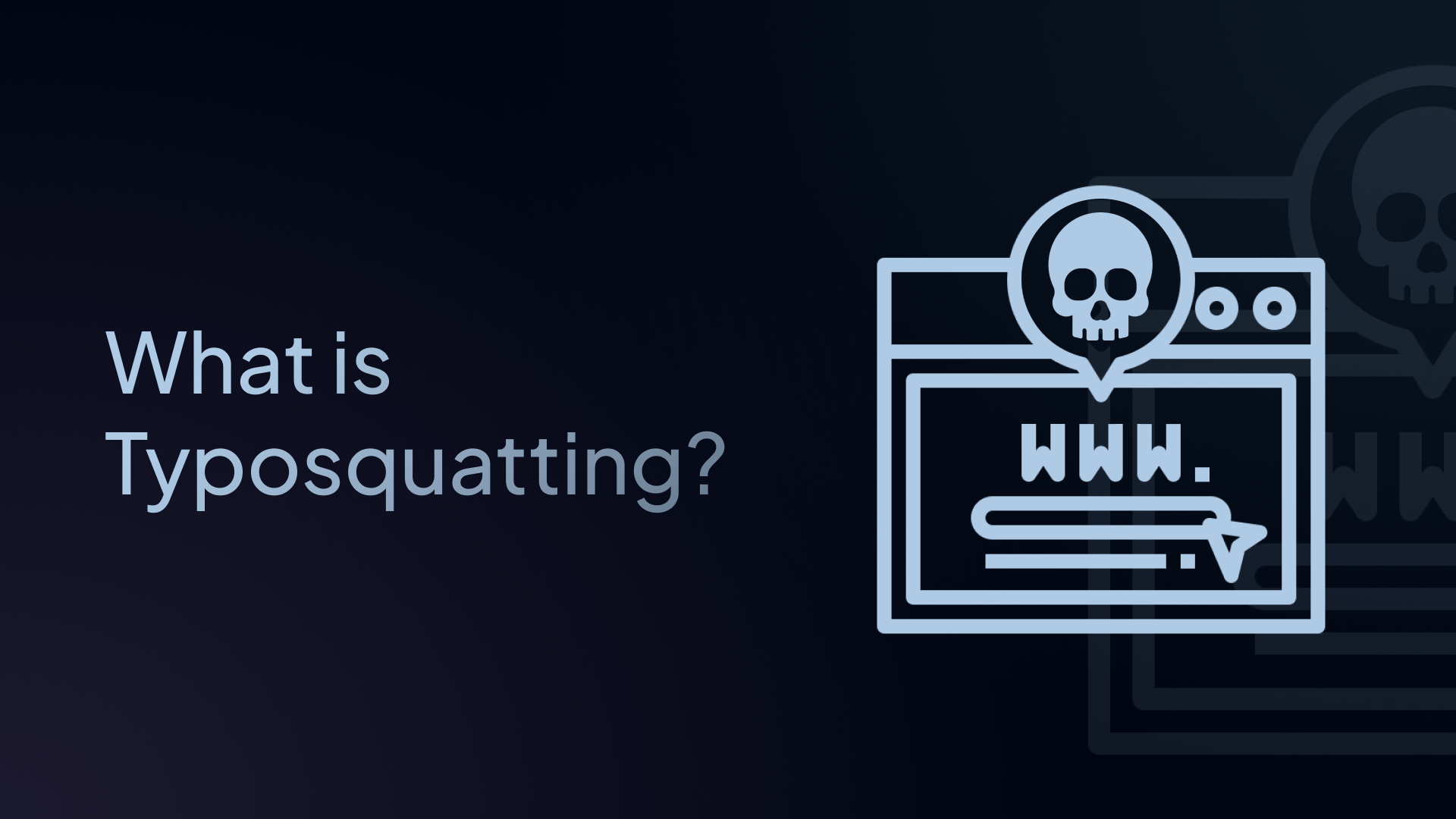 What is Typosquatting? And How to Avoid Getting Tricked