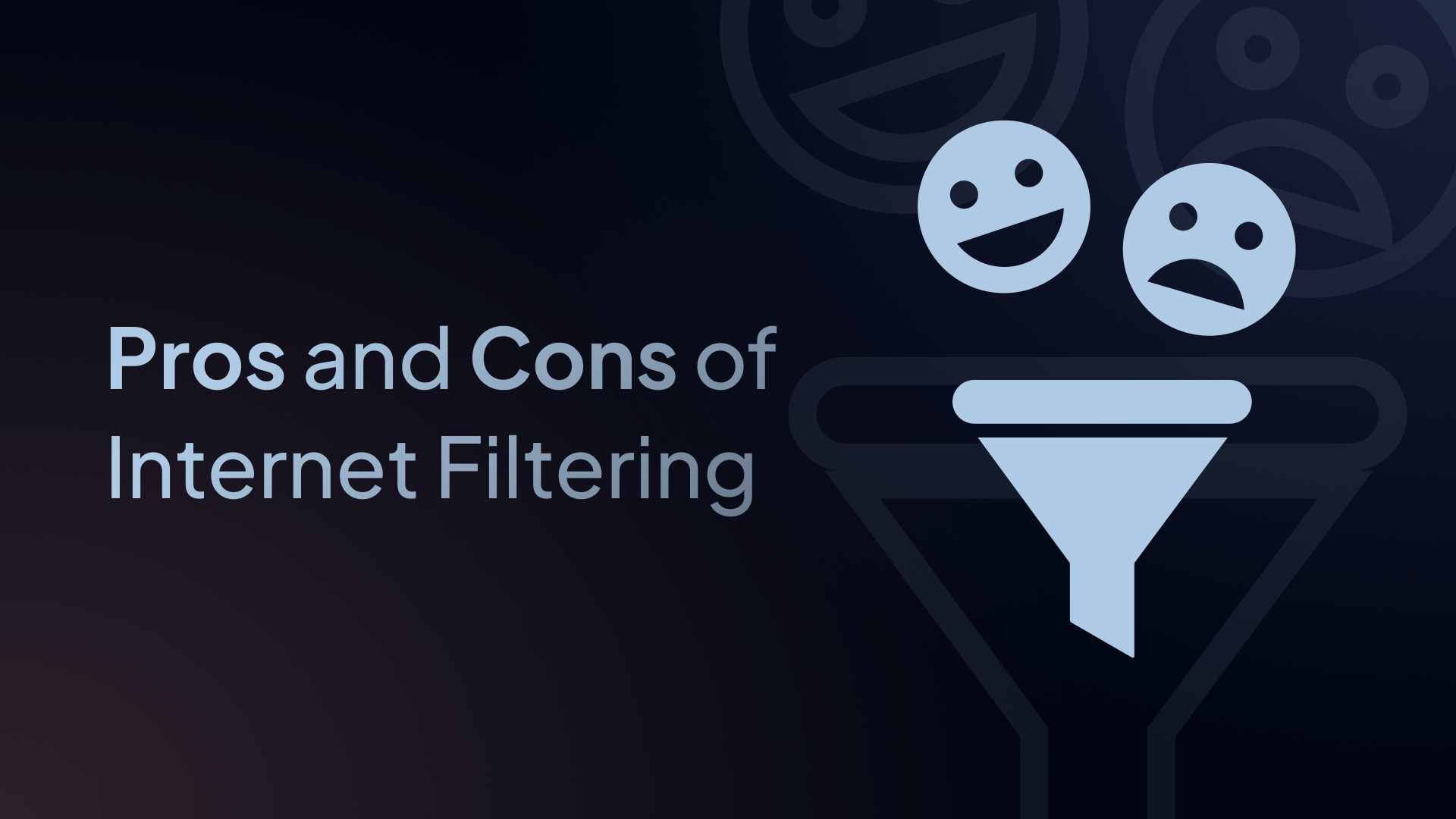 Pros and Cons of Internet Filtering