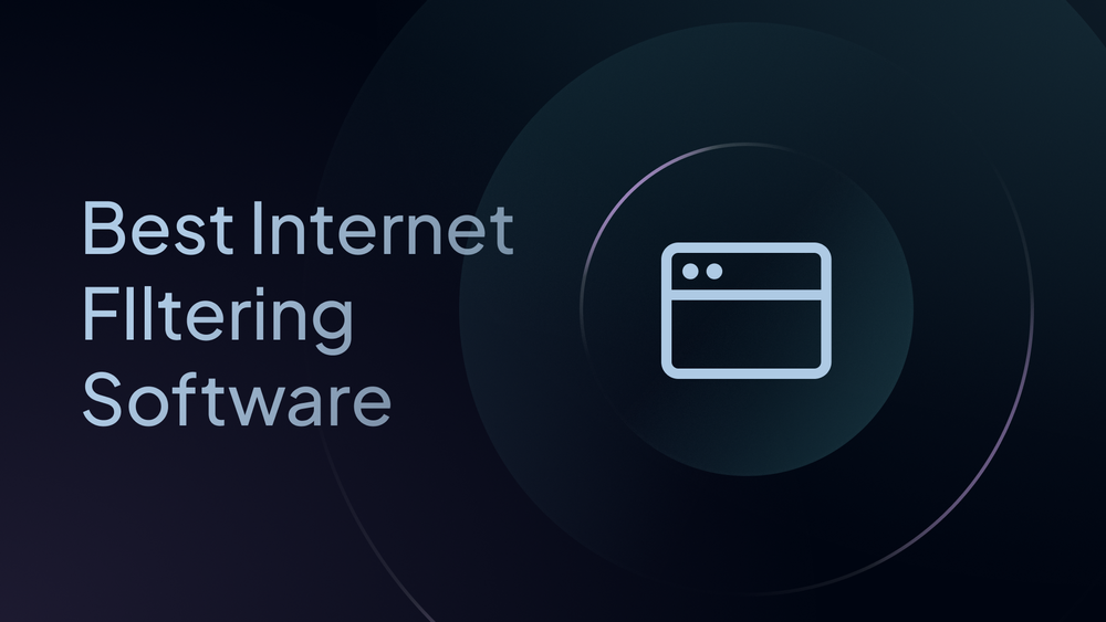 The 7 Best Internet Filtering Software in 2025