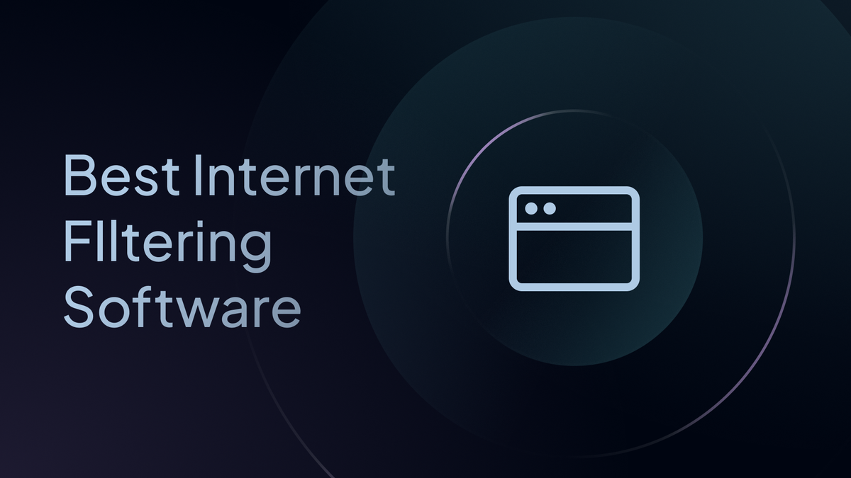 The 7 Best Internet Filtering Software in 2026