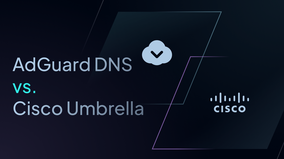 AdGuard DNS vs Cisco Umbrella