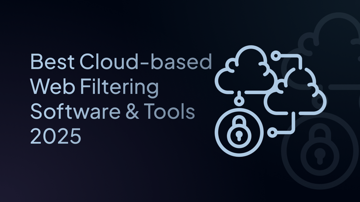9 Best Cloud-Based Web Filtering Software & Tools 2026