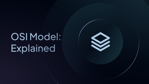 OSI Model: Explained
