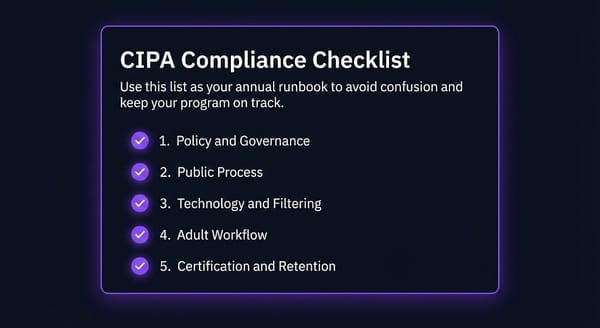 CIPA Compliance Checklist: A Practical Guide for Schools and Libraries
